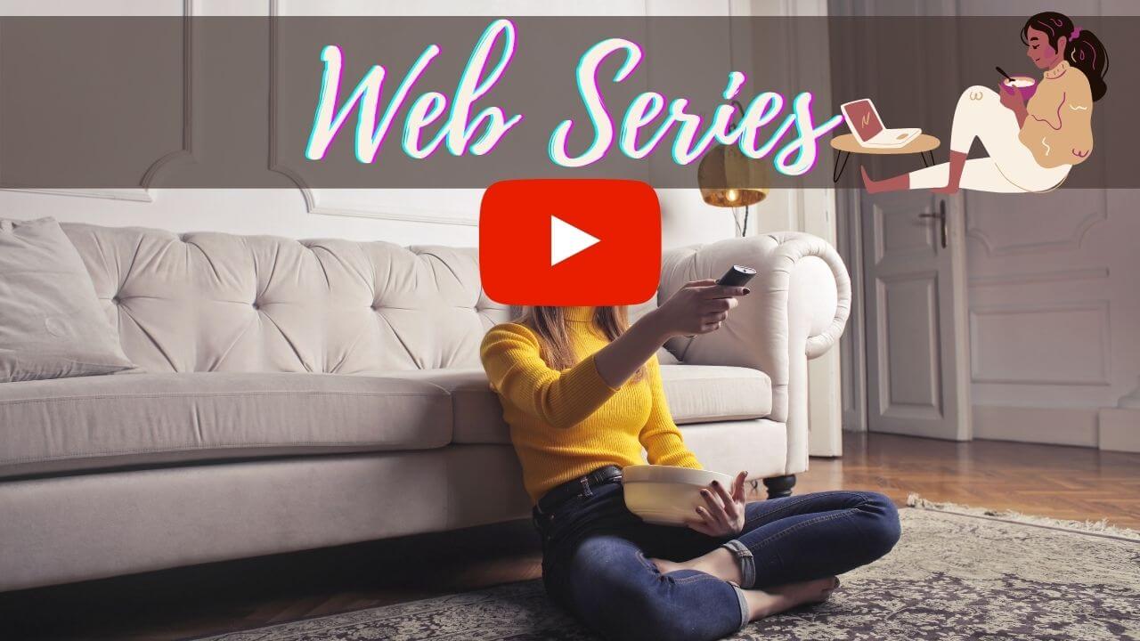 Web Series That Every Woman Must Watch In 2021